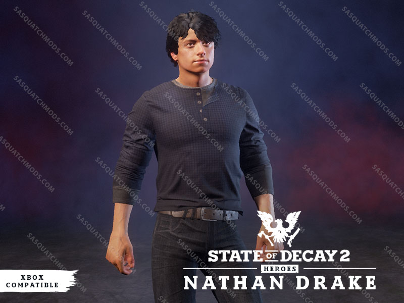 Nathan Drake - State of Decay 2 - Sasquatch Mods